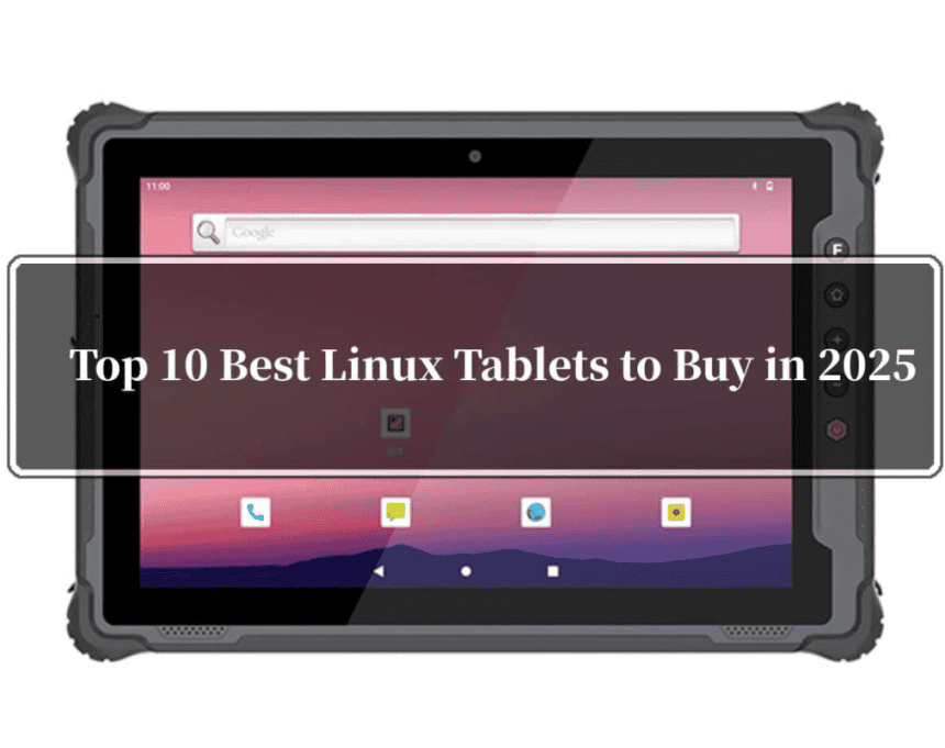 Best Linux Tablets in 2025: Top 10 Picks for Industrial Users