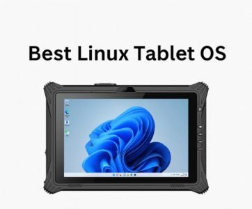 Best Linux Tablet OS 2026: Top 5 Tablets with Linux OS
